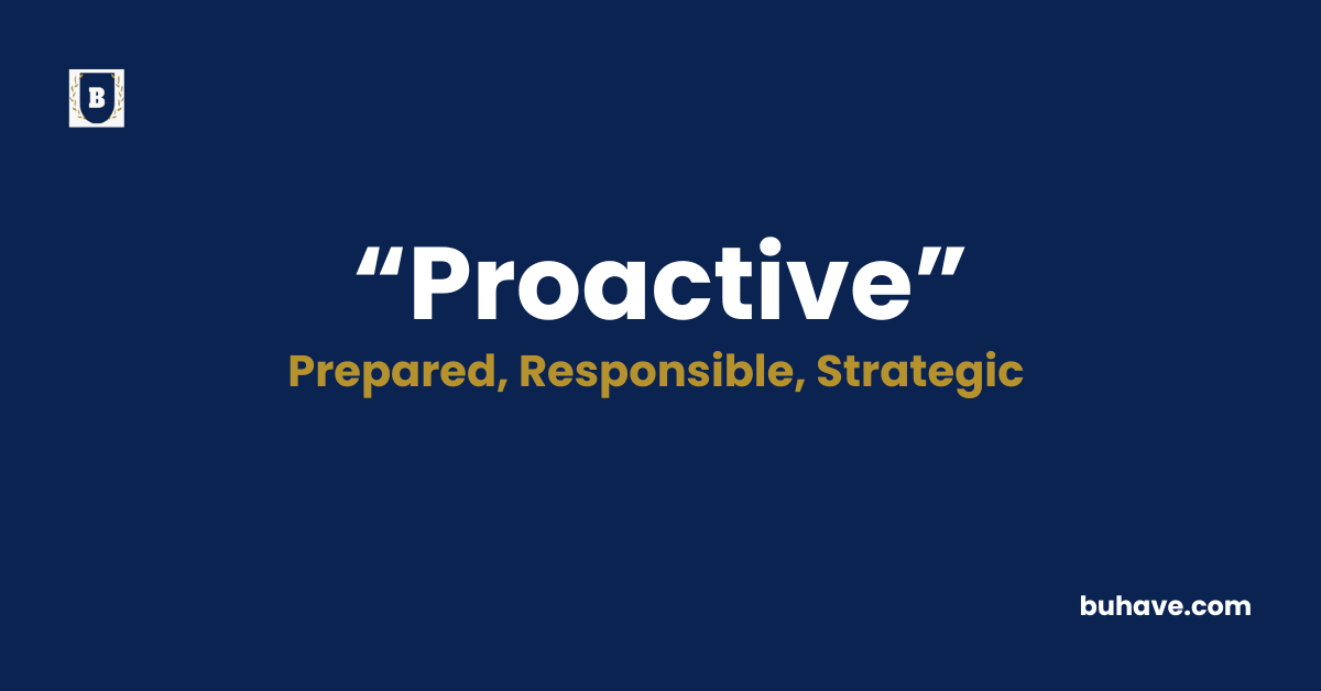 Proactive Meaning Definition Synonym Antonym 2025 BUHAVE Proactive Meaning Definition Synonym Antonym 2025 BUHAVE